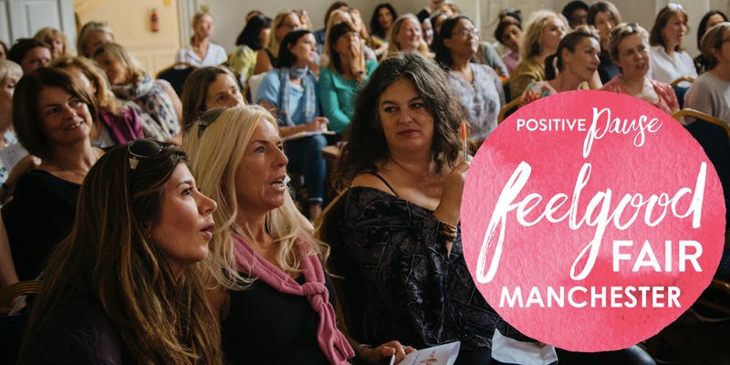 Book now: PositivePause Feelgood Fair at Federation House - Manchester Wire