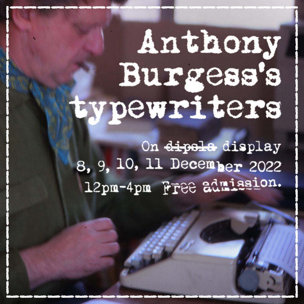 Anthony Burgess’s Typewriters shape a brand-new free exhibition